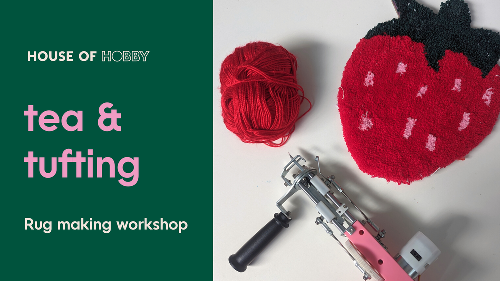 1 TICKET LEFT! Tea & Tufting - Rug making workshop — House of Hobby ...