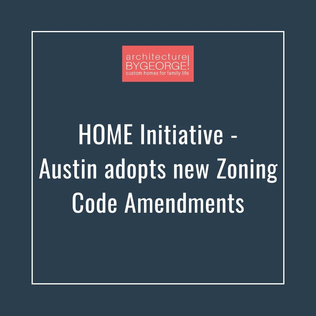 Blog — Architecture By George! Austin Architect | Contemporary Custom Homes