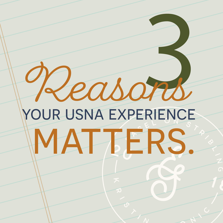 Why the USNA Experience Matters (Three Reasons) — Easel on Stribling