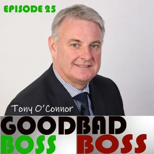 Good Boss Bad Boss Podcast — Stephen Naughton Coaching