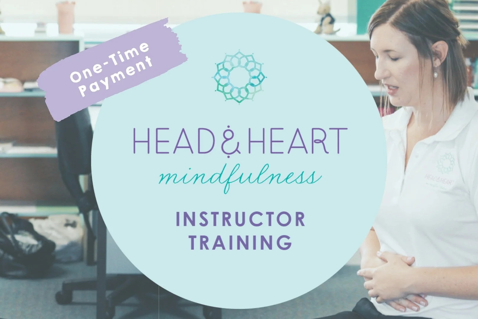 Mindfulness Instructor Training — Head & Heart Mindfulness