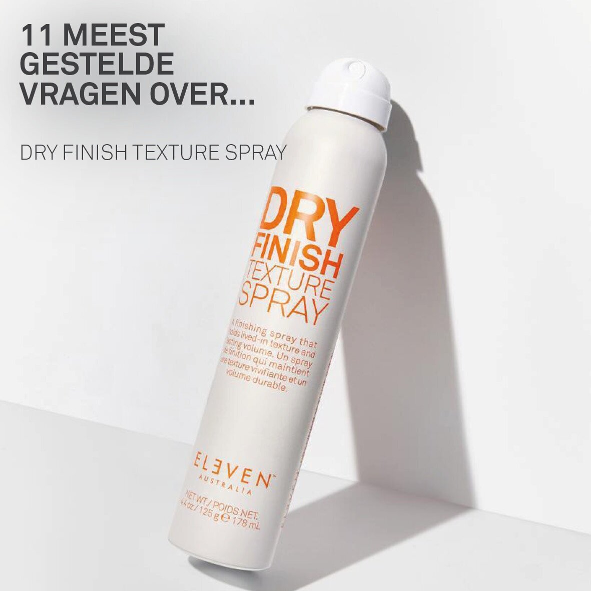 11 meest gestelde vragen over de Dry Finish Texture Spray