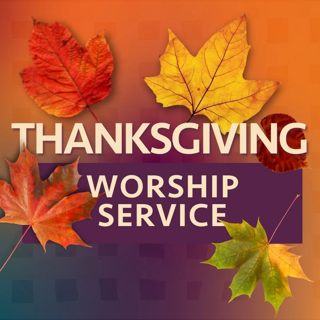 THANKSGIVING WORSHIP SERVICE — LIBERTY BIBLE CHURCH