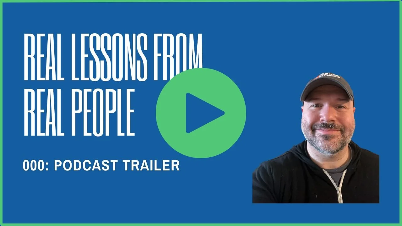 000 Podcast Trailer (Real Lessons From Real People, Video) — Daryl Perry