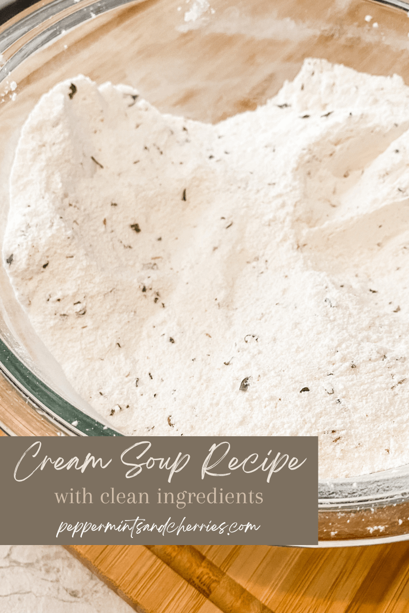 Easy Cream Soup Recipe with Clean Ingredients — Kristin's Peppermints ...