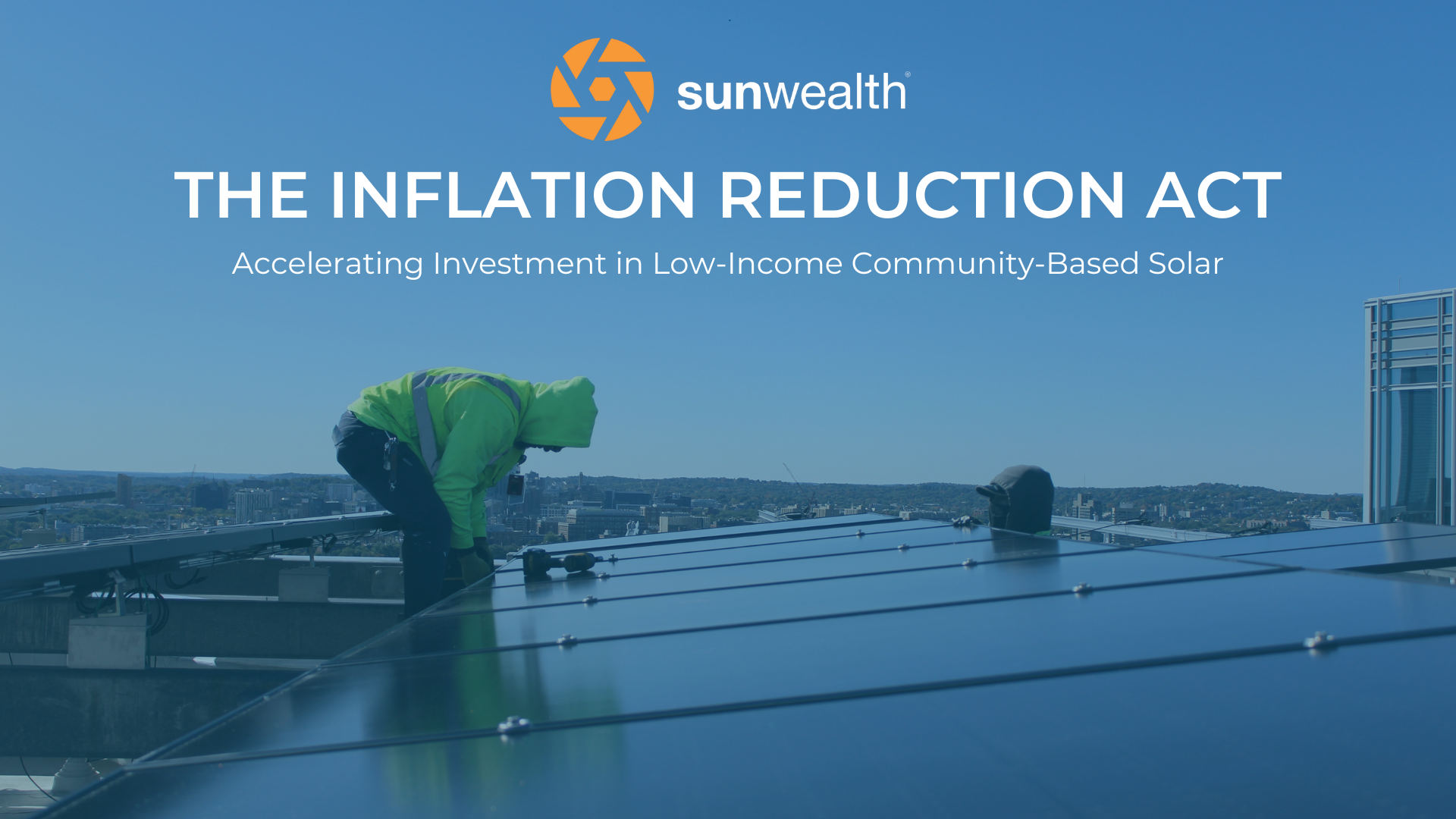 The Inflation Reduction Act: A New Era for Clean Energy — Sunwealth®