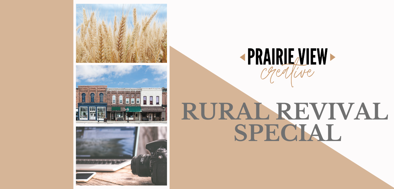 Rural Small Biz Revival Project — Prairie View Creative