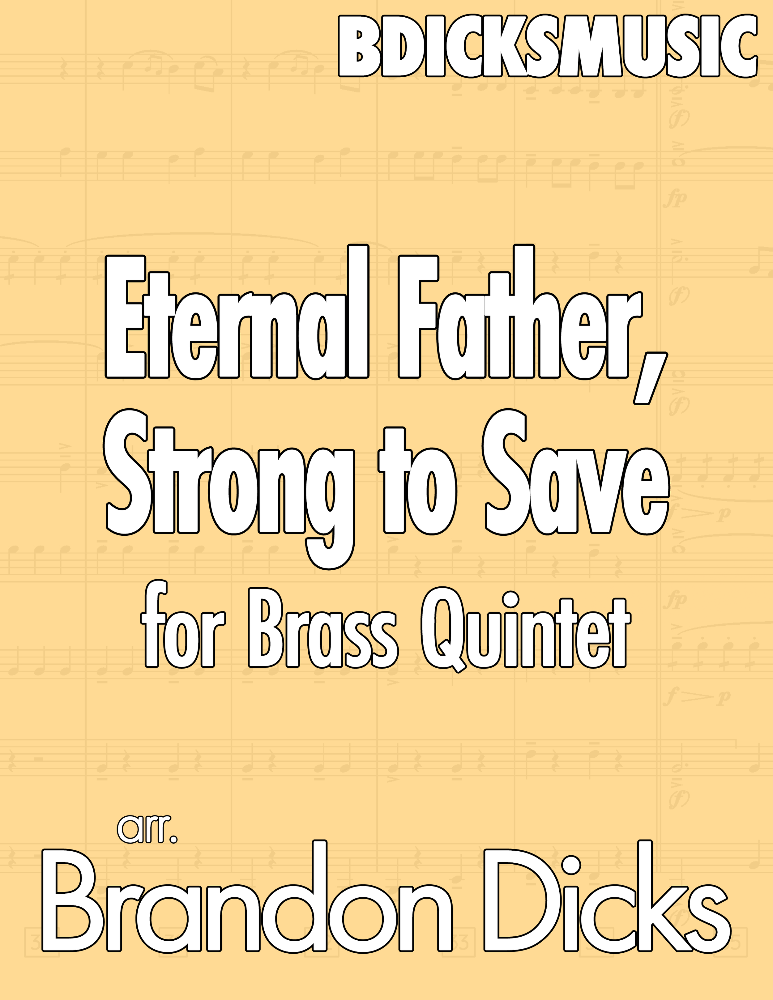 Eternal Father, Strong to Save | Brass Quintet — BDicksmusic Sheet Music Eternal Father, Strong to Save | Brass Quintet — BDicksmusic Sheet Music