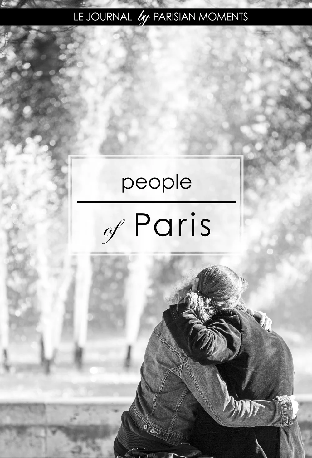 People of Paris — Parisian Moments