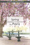 SPRING IN PARIS — Parisian Moments