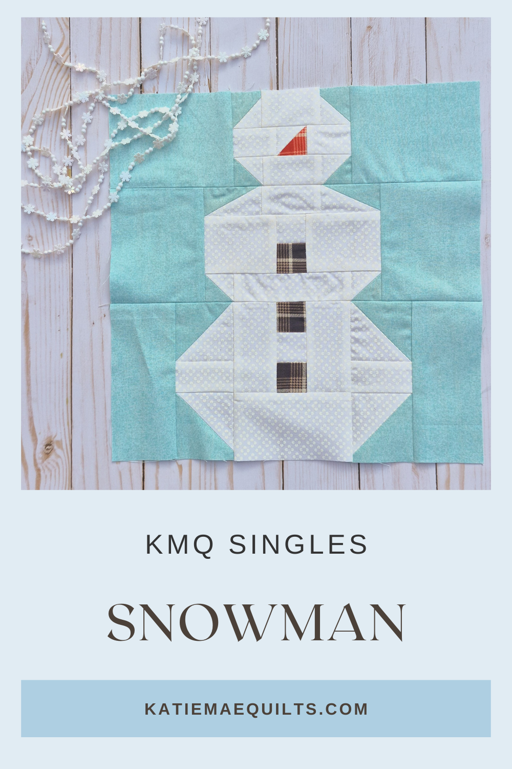 Quilt Block Mania - Snowman — Katie Mae Quilts