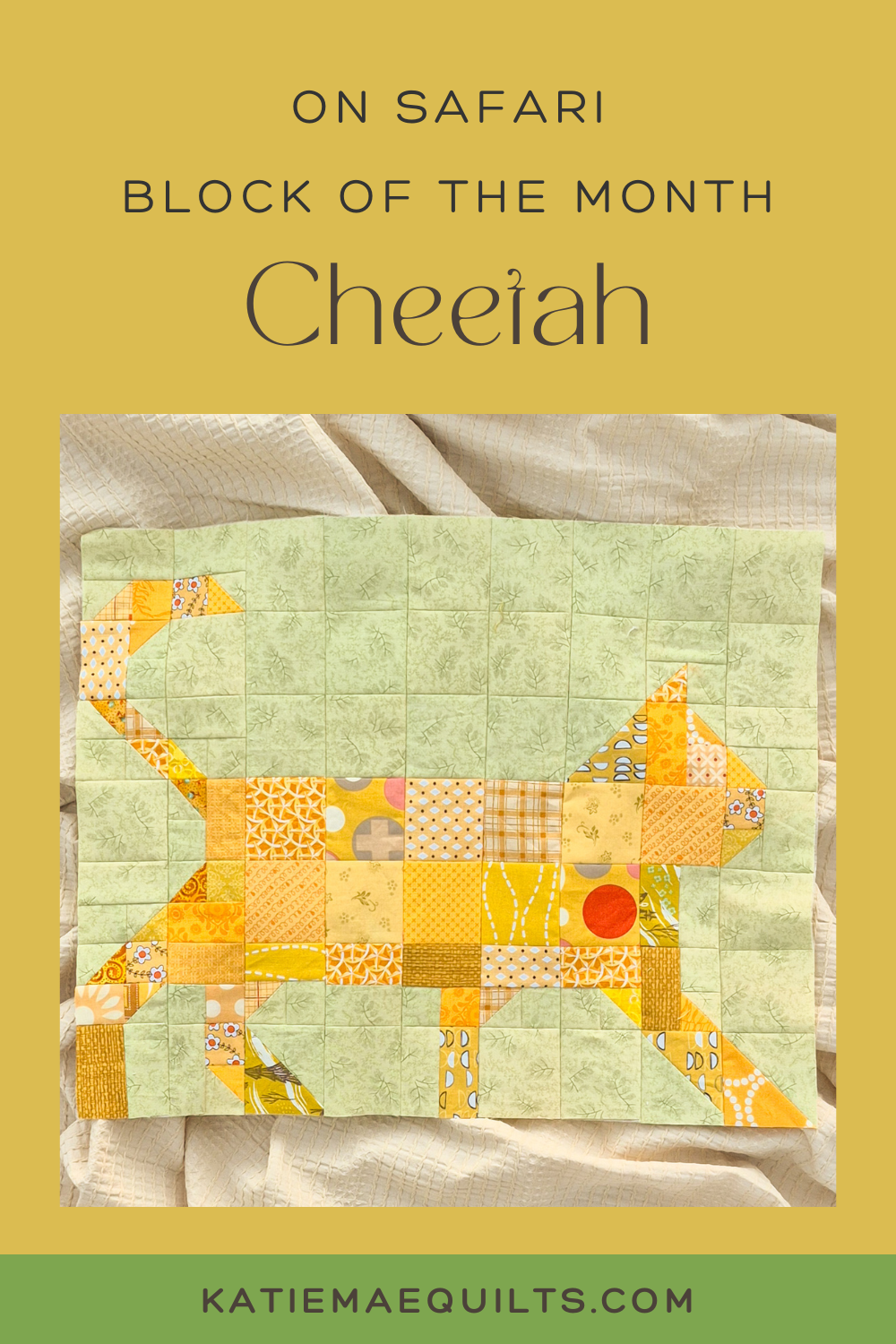 BOMs Away - On Safari Cheetah — Katie Mae Quilts