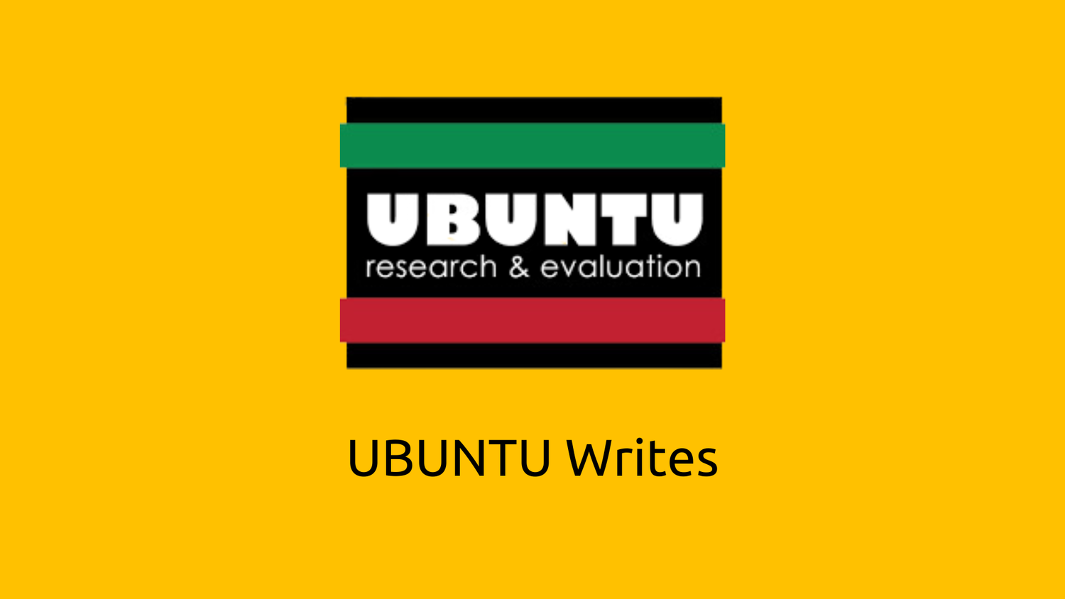 UBUNTU Research & Evaluation