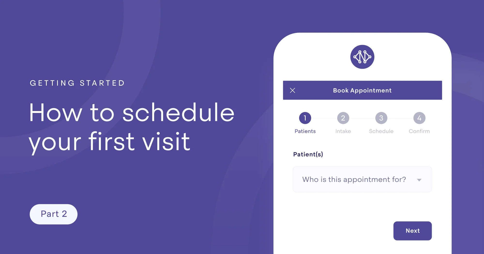 Getting Started: Complete The Intake Form and Schedule Your First Visit ...