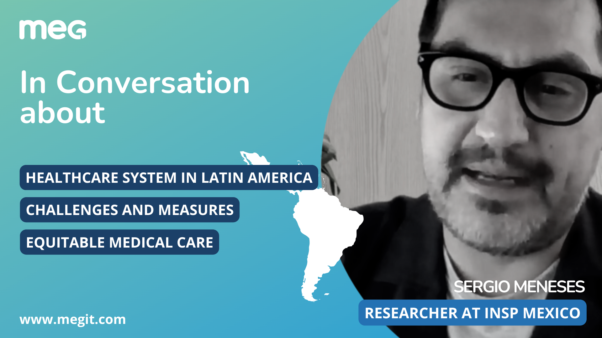 Addressing Public Health Challenges in Latin America: Insights from Dr. Sergio Meneses Navarro — MEG