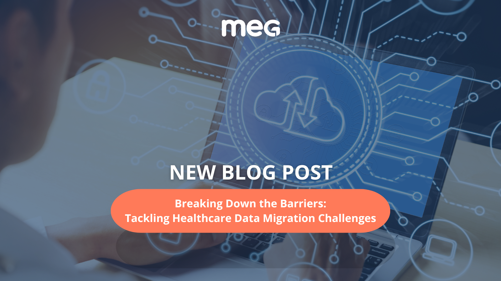 Breaking Down the Barriers: Tackling Healthcare Data Migration ...