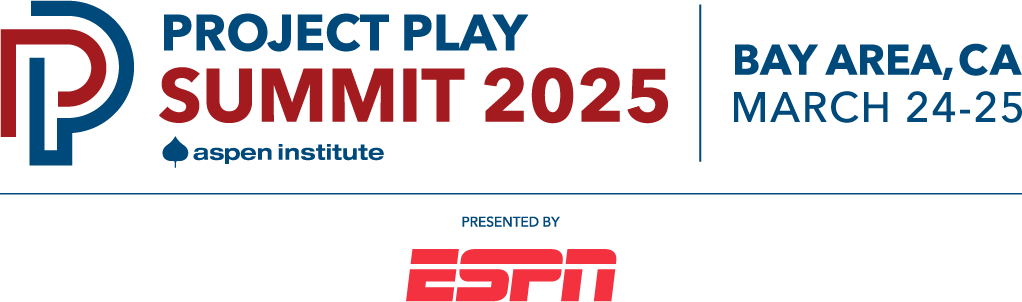 Project Play Summit 2025 | Bay Area, California - Project Play