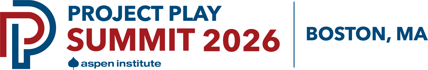 Project Play Summit 2026 | Boston, MA - Project Play