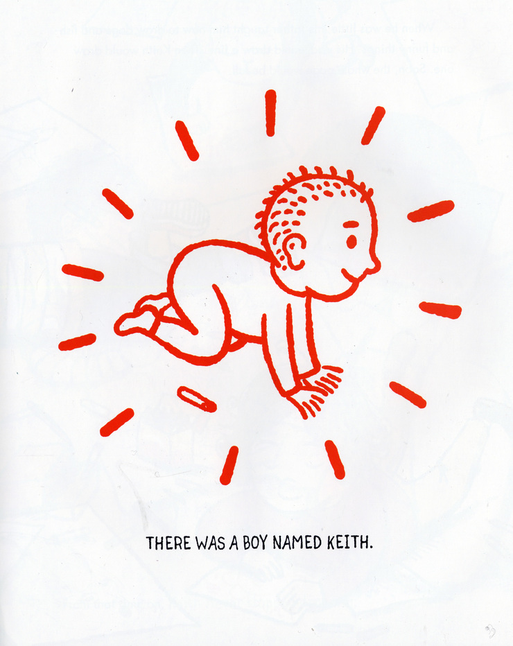 Keith Haring: The Boy Who Just Kept Drawing with Kay Haring — Robert ...