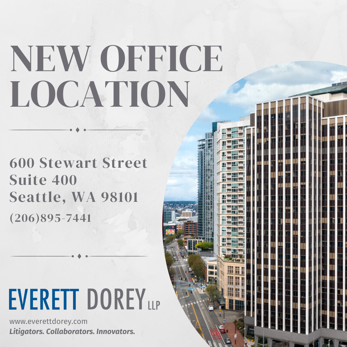 Everett Dorey Opens New Office in Seattle, Washington — Everett Dorey LLP