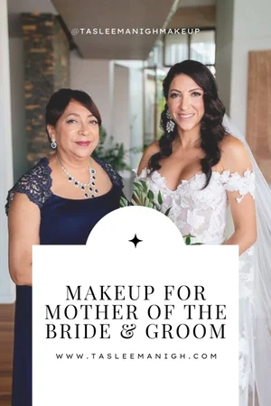 Wedding Makeup for Mothers of the Bride and Groom | Tasleema Nigh ...