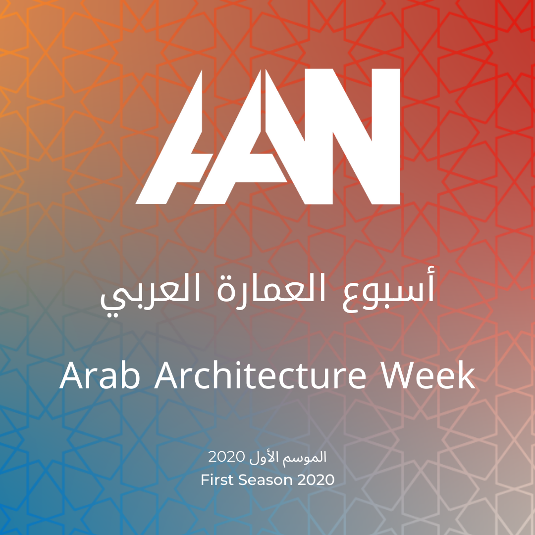 Arab Architecture Week — ArchiNet آركي نت Connect, Share & Inspire