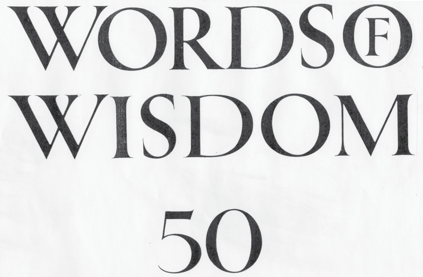 Words Of Wisdom – The Long(ish) Read — The Disciples Of Design