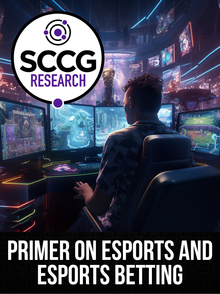 Primer on Esports and Esports Betting — SCCG Management
