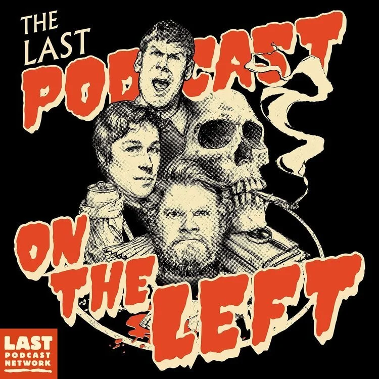 The Last Podcast Network