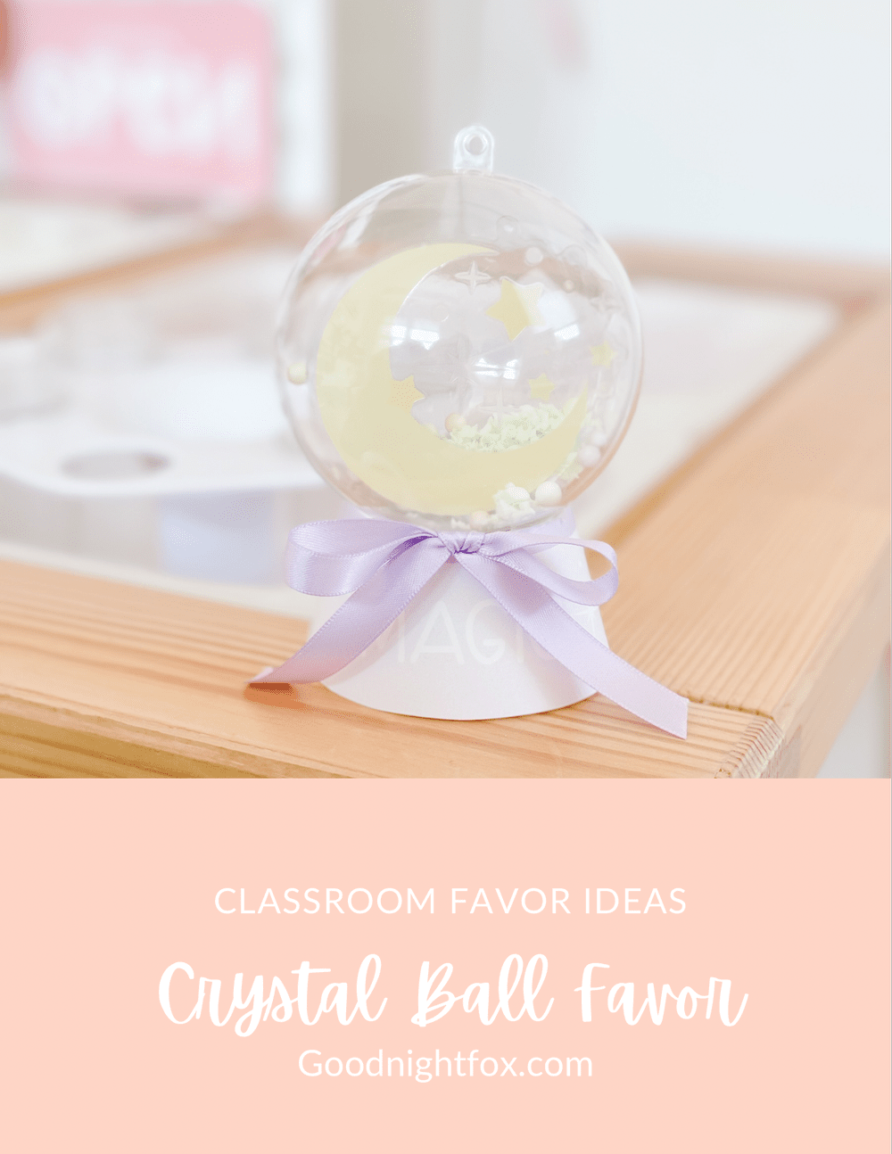 Goodnight Fox - DIY Crystal Ball Party Favors or Classroom Favors for ...