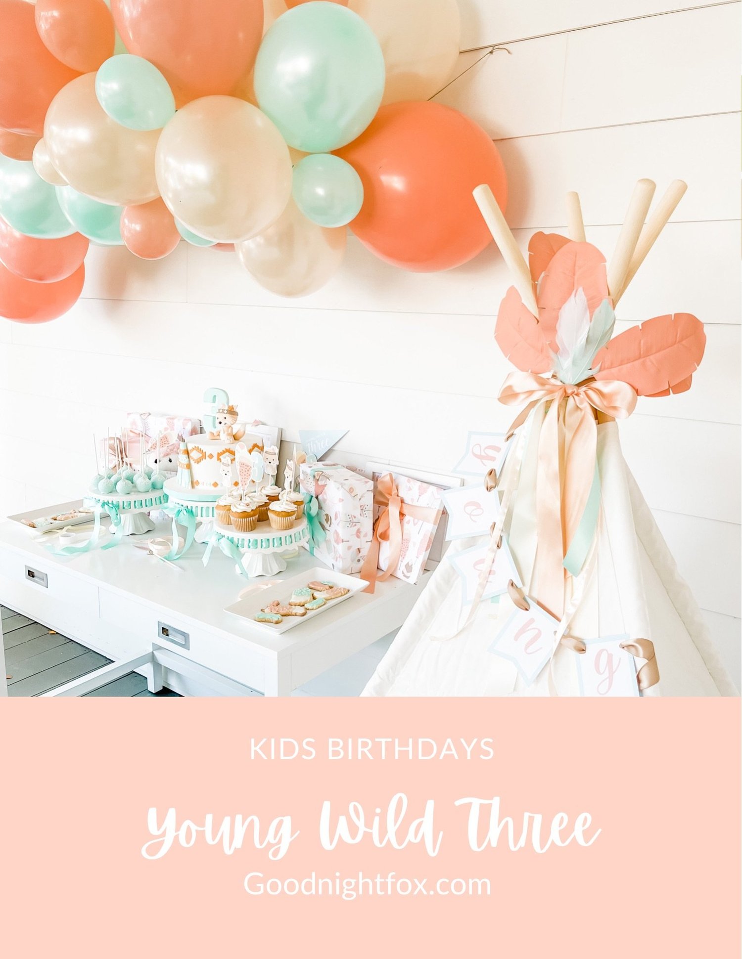 Goodnight Fox - Boho fox chic Young wild and three birthday party theMe
