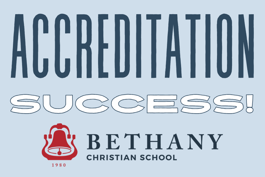 Accreditation Success! — Bethany Christian School
