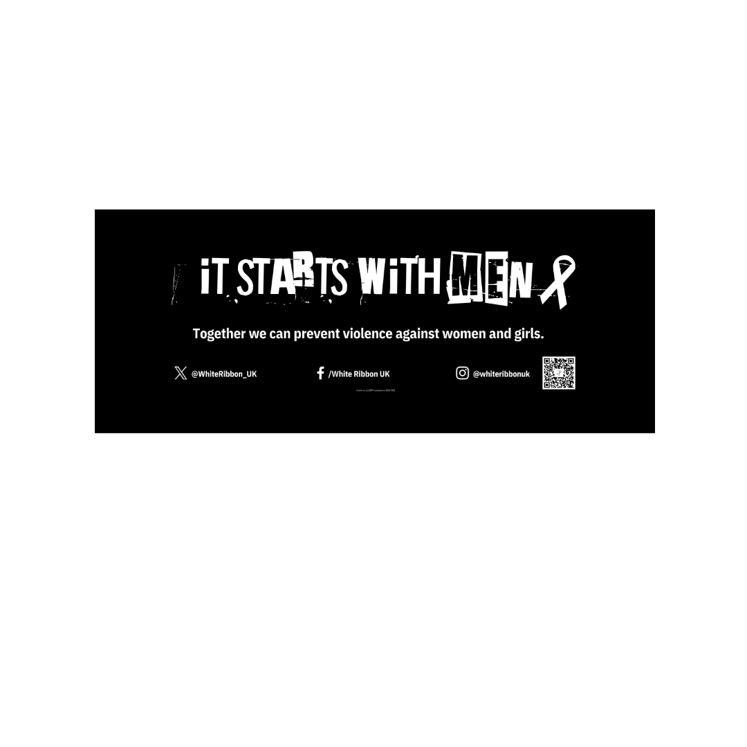 It starts with men banner — White Ribbon UK