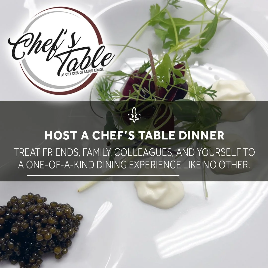 Private Chef's Table — City Club of Baton Rouge