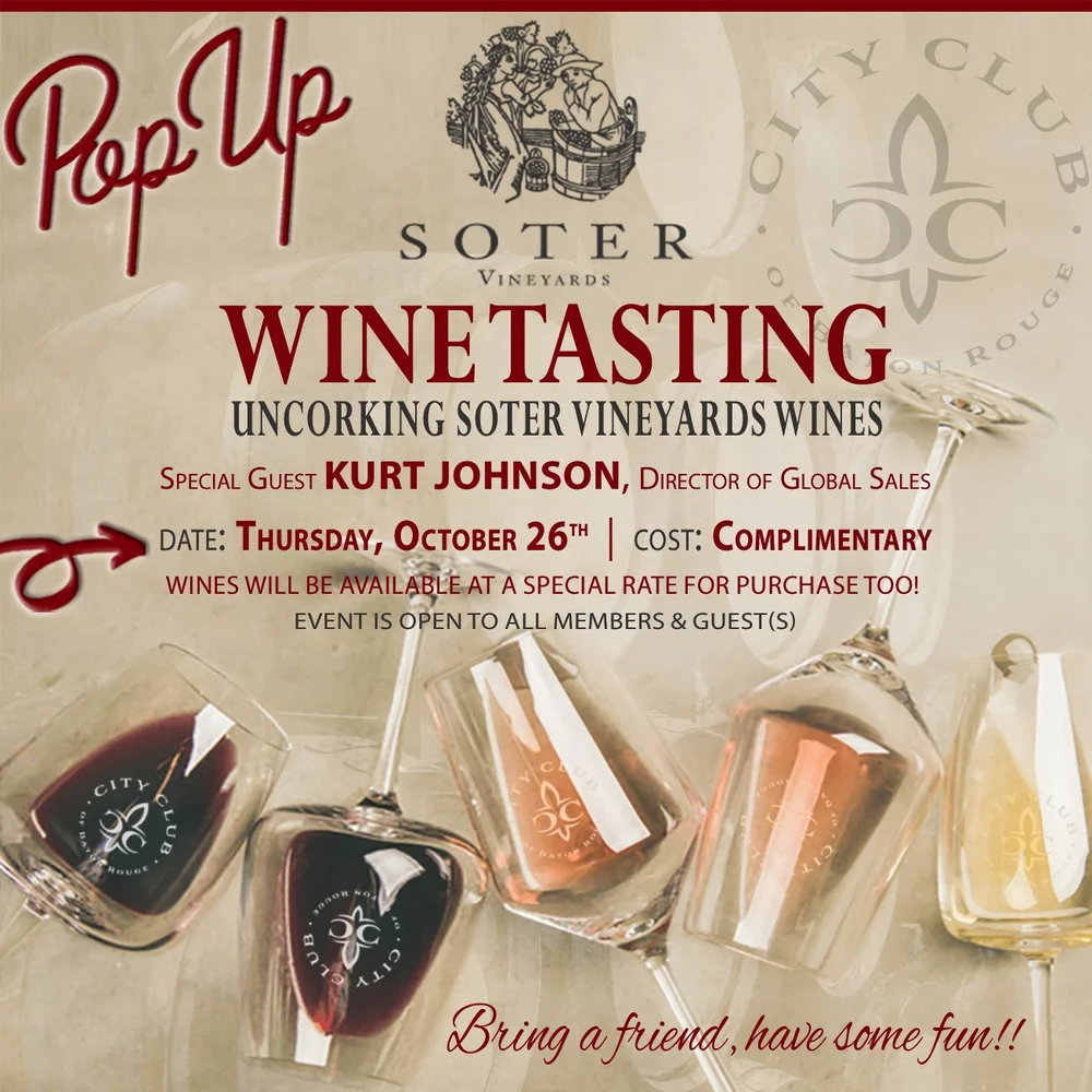 POP UP WINE TASTING - SOTER VINEYARDS — City Club of Baton Rouge