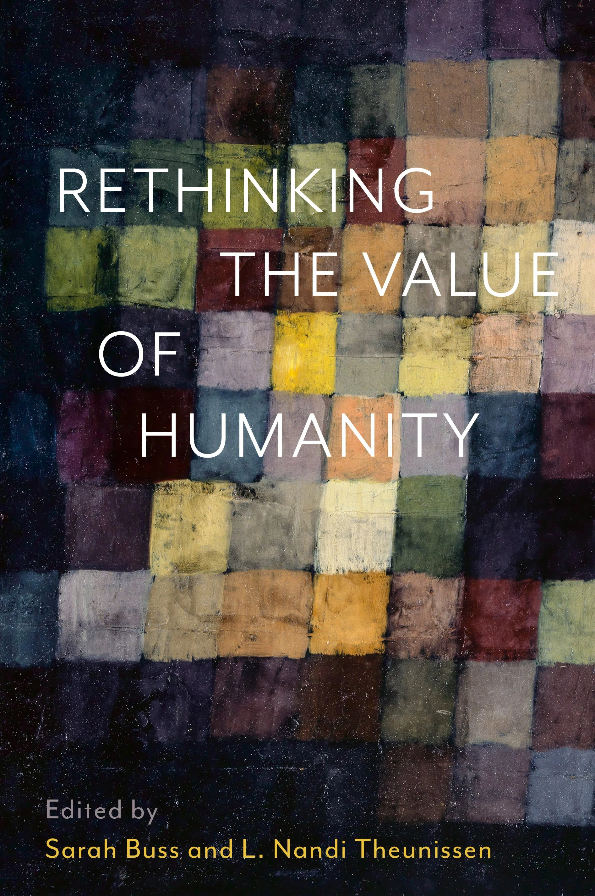 Rethinking Humanity (with Sarah Buss) — Nandi Theunissen