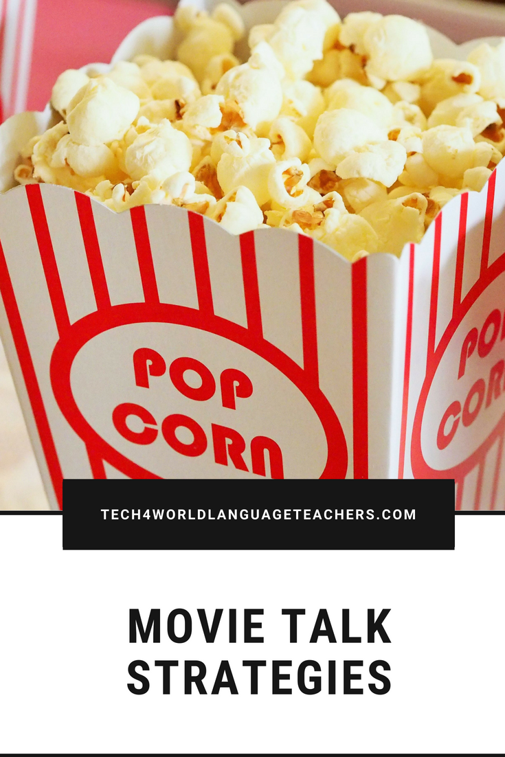 Movie Talk Strategies — Tech for World Language Teachers