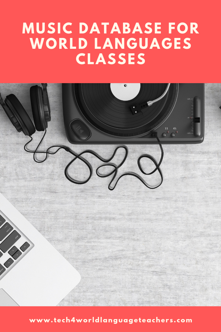 Music Database for World Language Classes — Tech for World Language ...