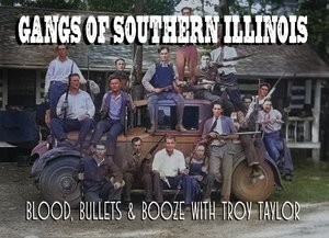 GANGS OF SOUTHERN ILLINOIS — DINNER AND SPIRITS