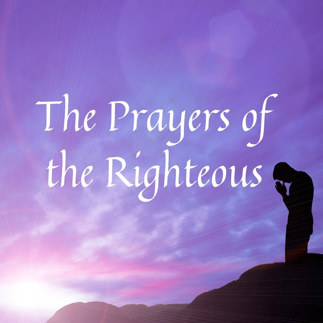 The Prayers of the Righteous - Pt. 2 — Calvary Chapel Of The Palm Beaches