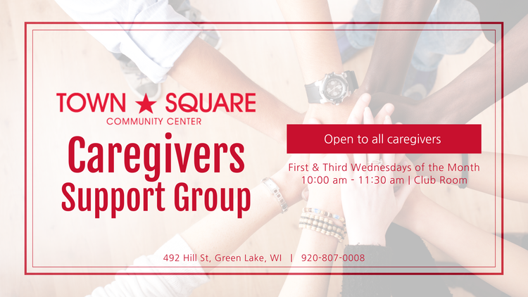 Caregivers Support Group | Town Square Community Center