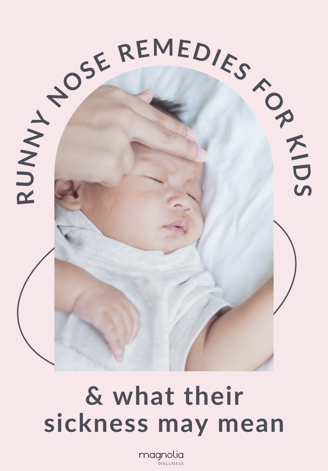What A Runny Nose Can Mean for Babies | Magnolia Wellness OC