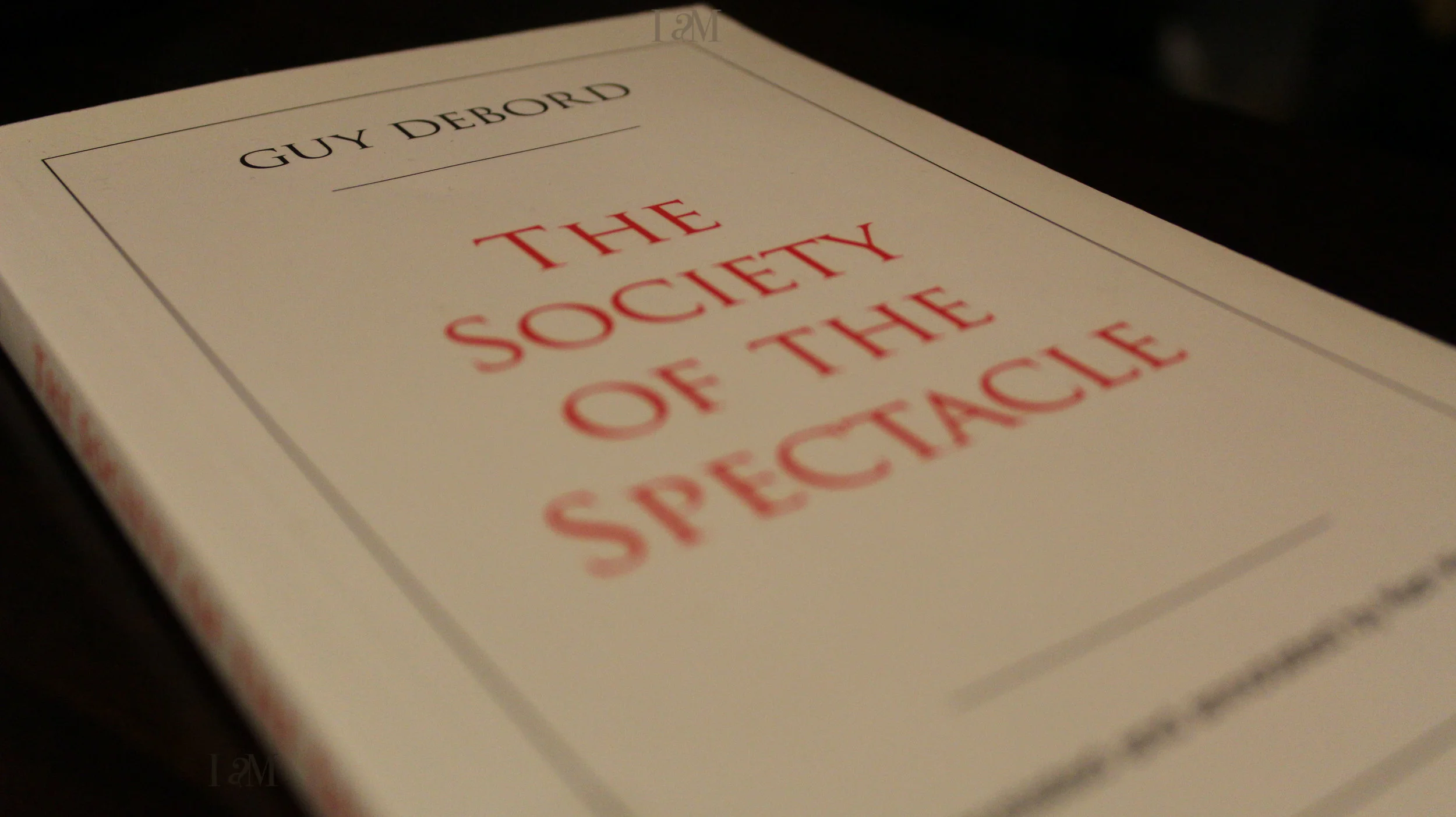 Guy Debord Spectacle Society