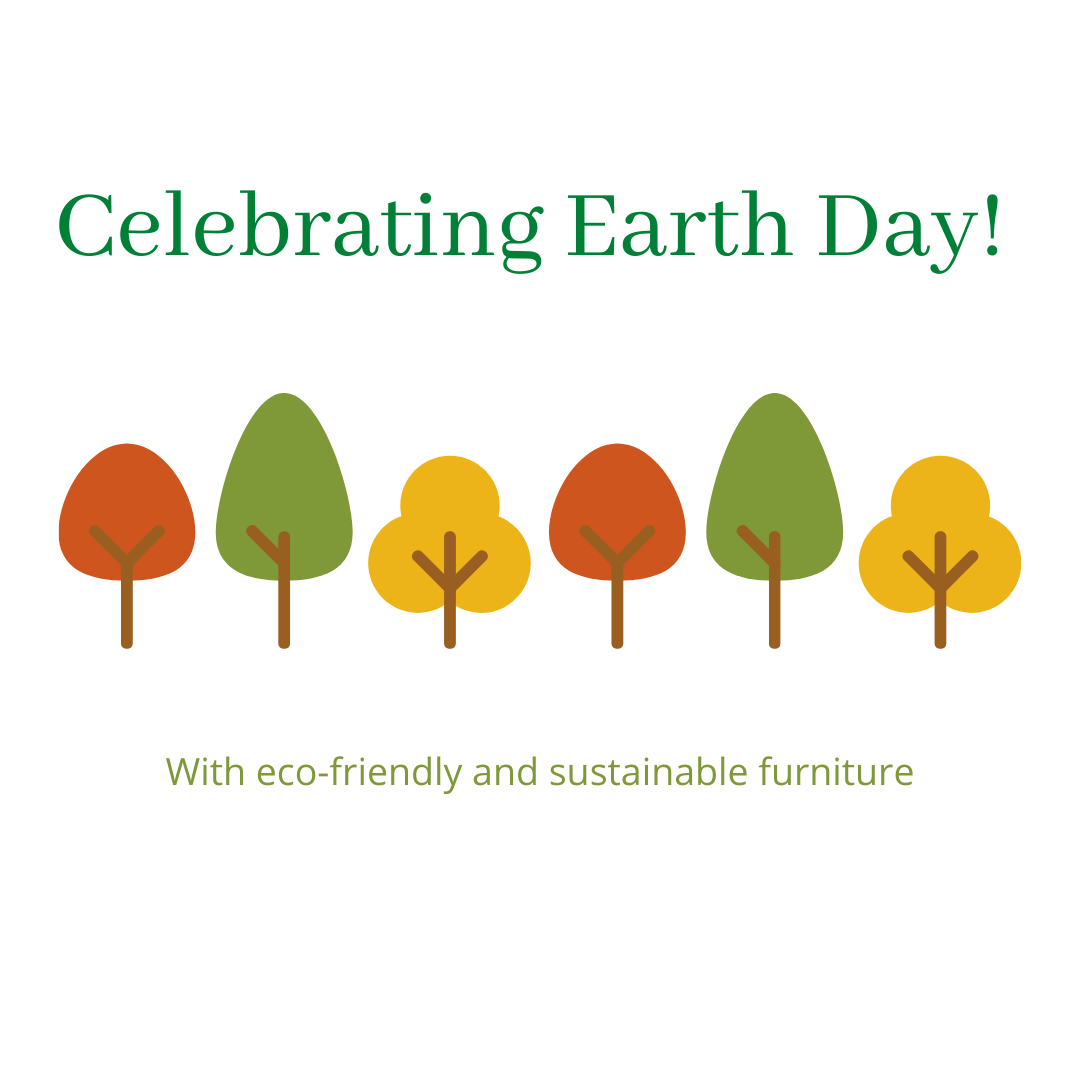 Celebrating Earth Day with Eco-friendly and sustainable furniture ...