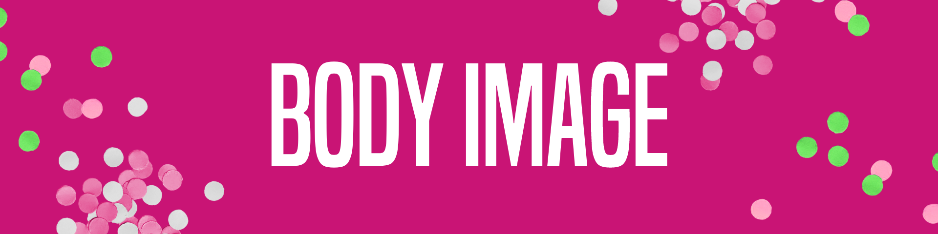 Body Image — Ruling Our Experiences