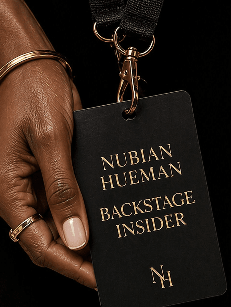 🌟 Nubian Hueman Opens Applications for Exclusive Backstage Insider ...