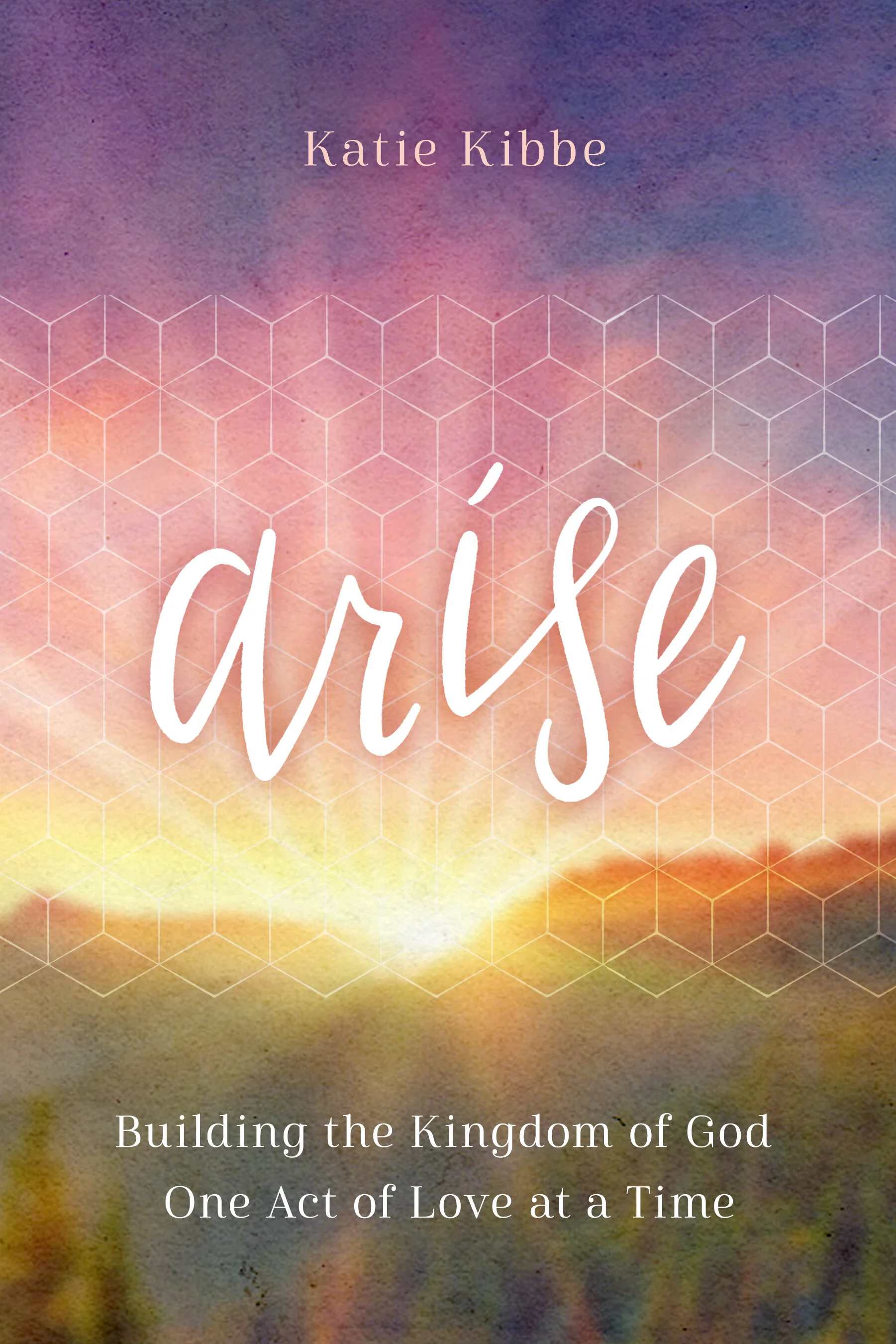 Time to Arise. — Katie Kibbe