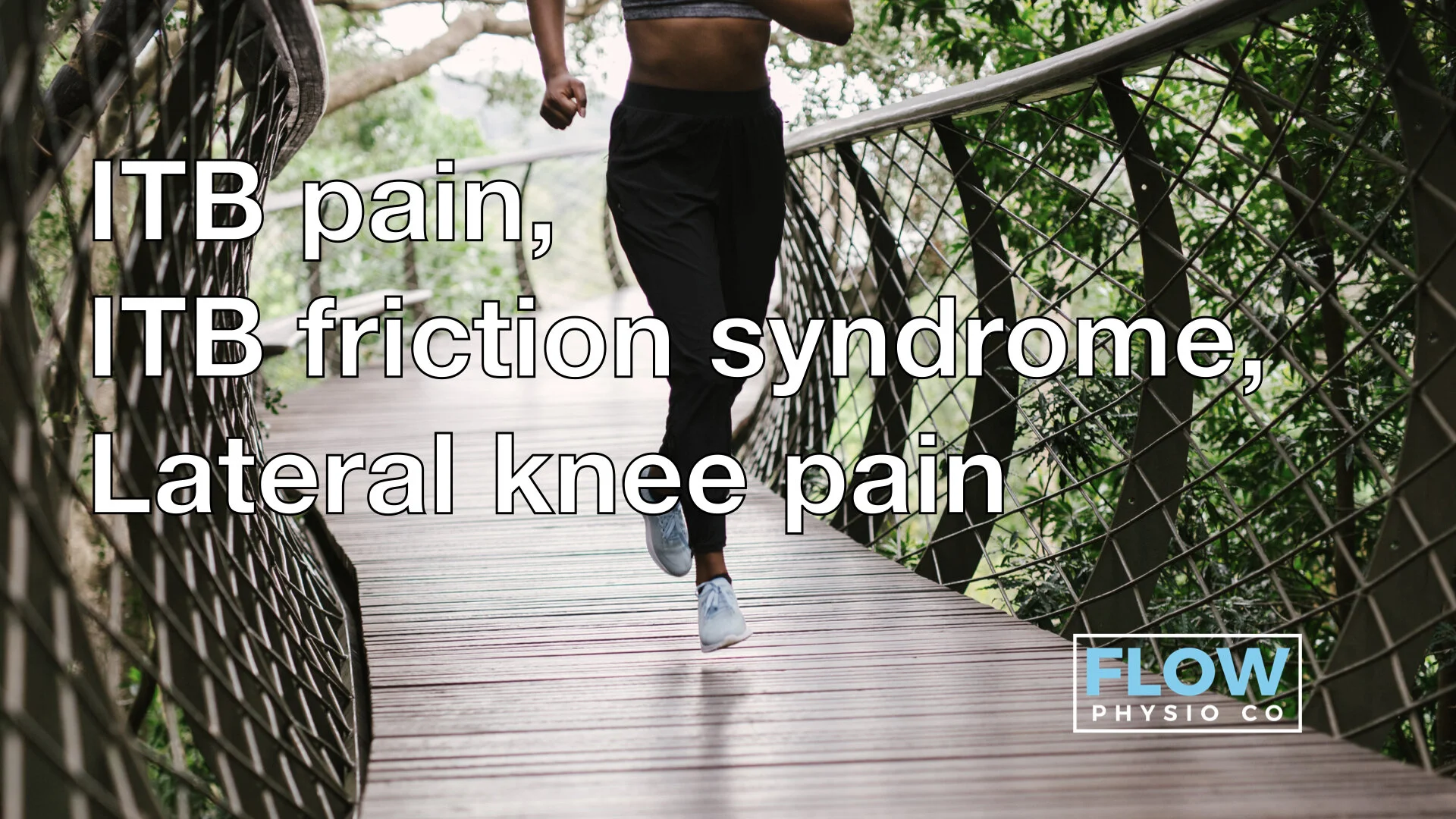 FLOW PHYSIO CO - ITB band pain, lateral knee pain, ITB friction ...