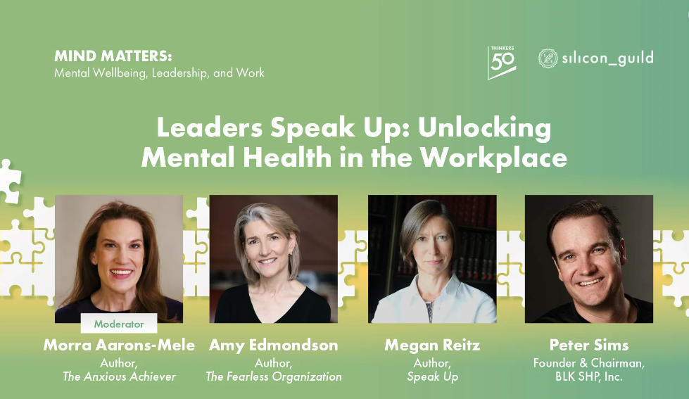 Leaders Speak Up: Unlocking Mental Health in the Workplace — Megan Reitz