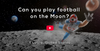 Can You Play Football on the Moon? The Science of Sports in Space — Jay ...